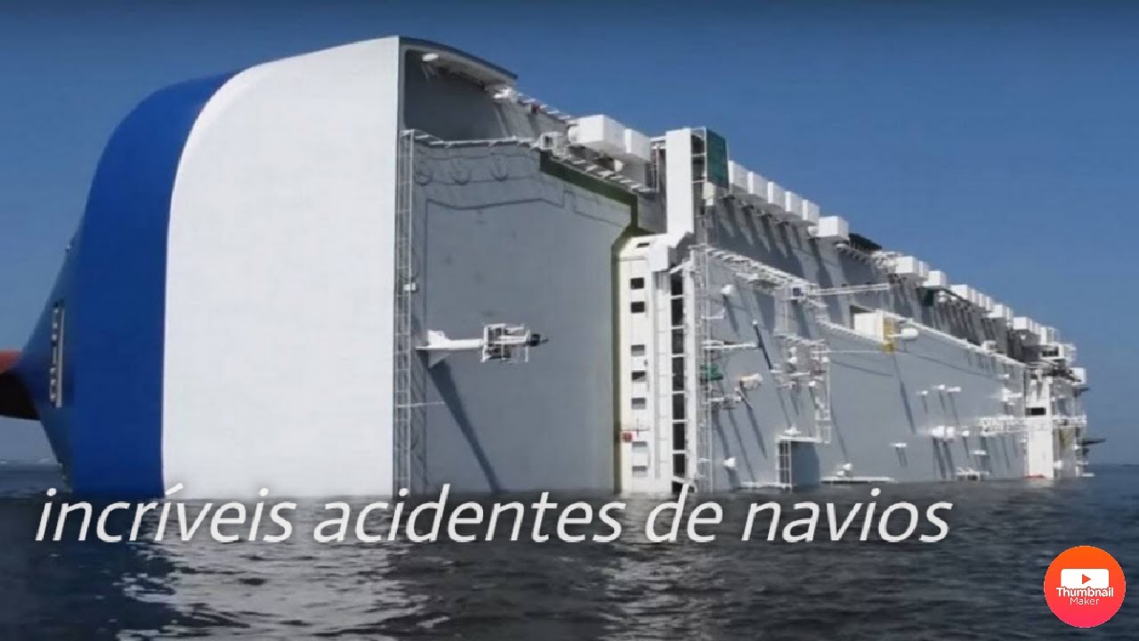 INCRÍVEIS ACIDENTES DE NAVIOS -Accidents, Incidents and Close Calls ...