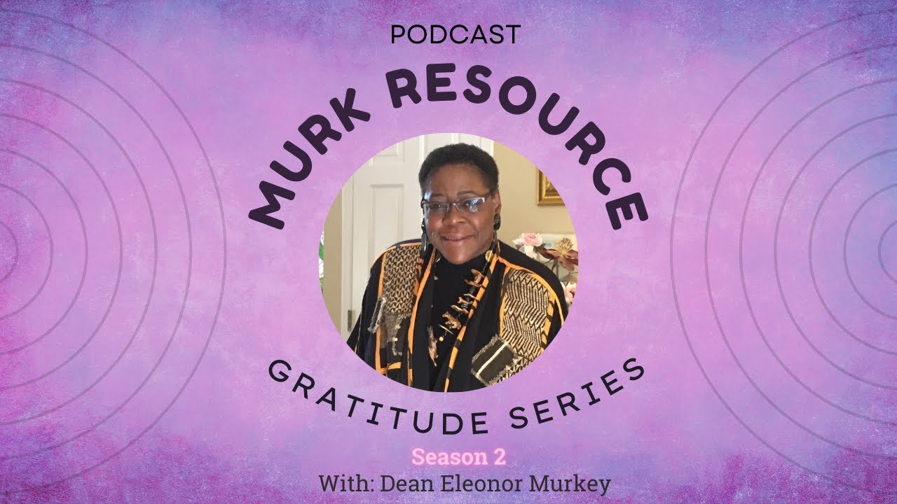Murk Resource Season 2 - Episode 7 - Gratitude Goes Beyond Giving ...