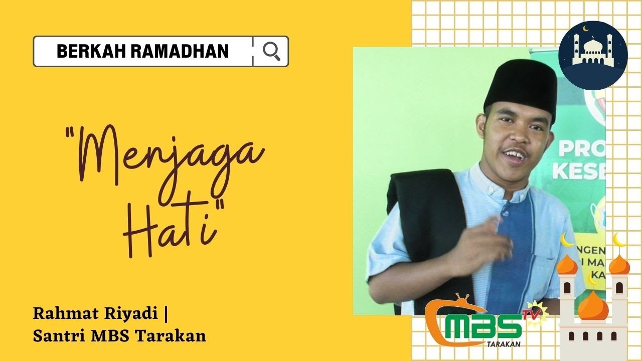 Menjaga Hati - Rahmat Riyadi // Berkah Ramadhan - YouTube