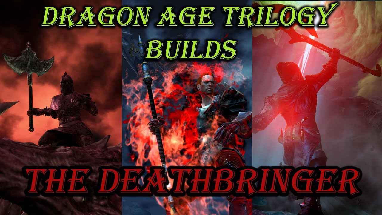 The Deathbringer - Dragon Age Trilogy Builds - YouTube