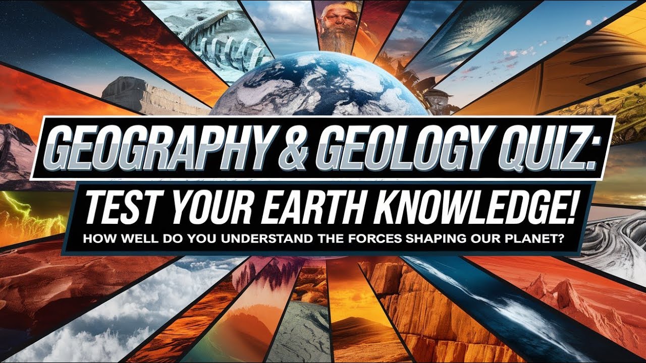 Earth Geography & Geology Quiz: Test Your Planet Knowledge! | 20 MCQ ...