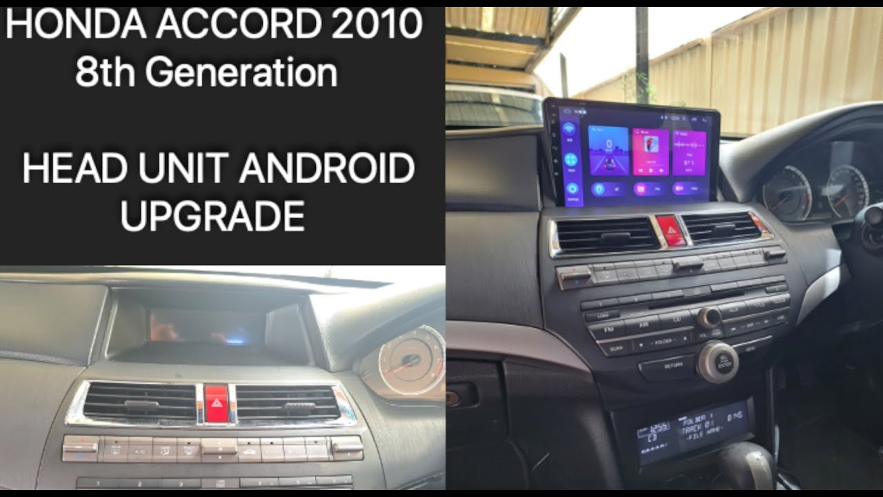 Honda Accord 8th Generation Headunit Android Upgrade - YouTube
