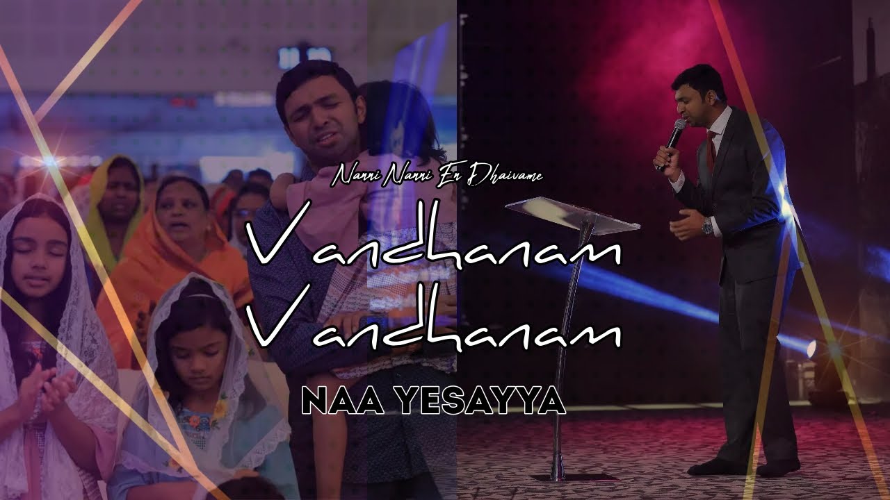 Vandhanam vandhanam naa Yesayya | Telugu version of Nanni nanni en ...