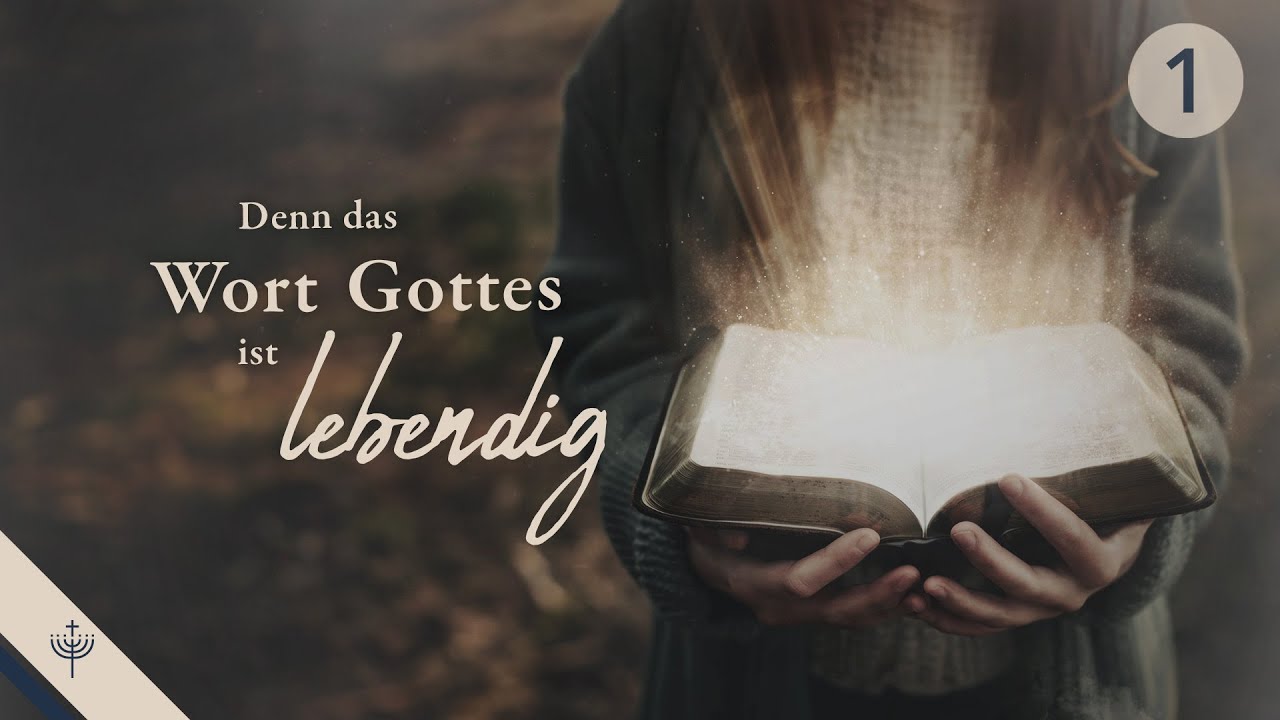 Das Wort Gottes und seine vielfältigen Wirkungen - YouTube