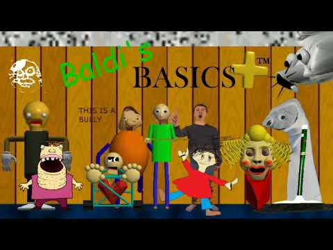 Baldi's Basics Plus (All His Friends!) 2018 - 2020 from (Basically ...