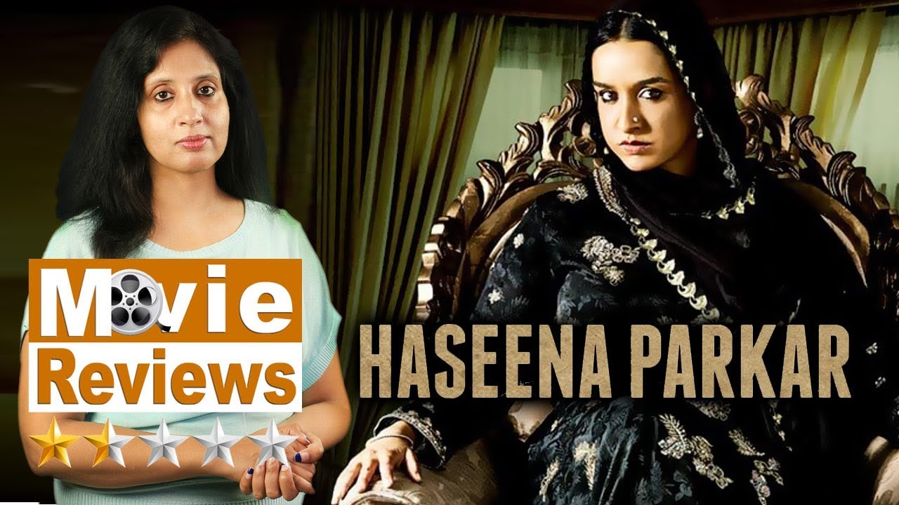 Movie Review of HASEENA PARKER (in English) | Dr Renuka | Shraddha ...