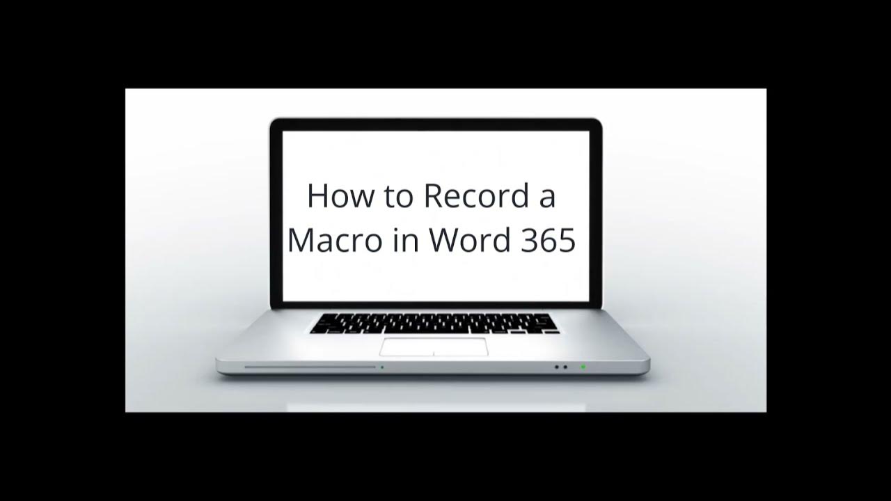 How to Record a Macro in Microsoft Word 365 - YouTube