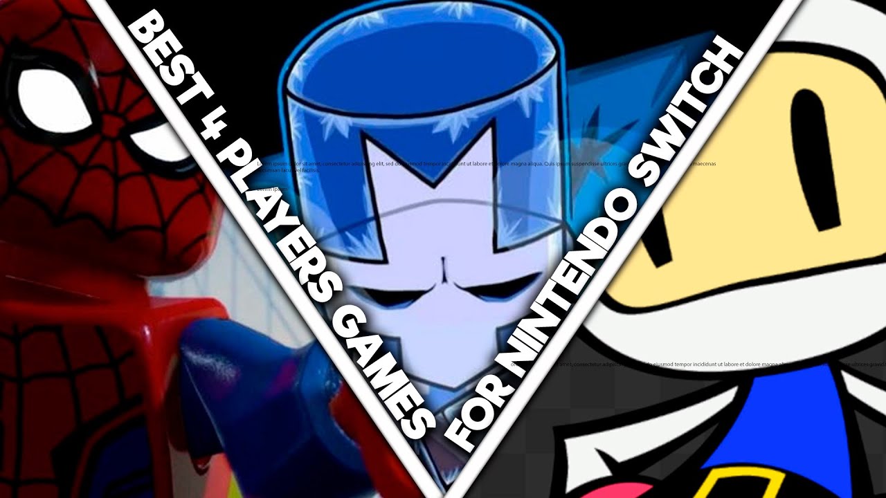 THE 25 BEST 4 PLAYER NINTENDO SWITCH GAMES FOR CO OP FUN - YouTube