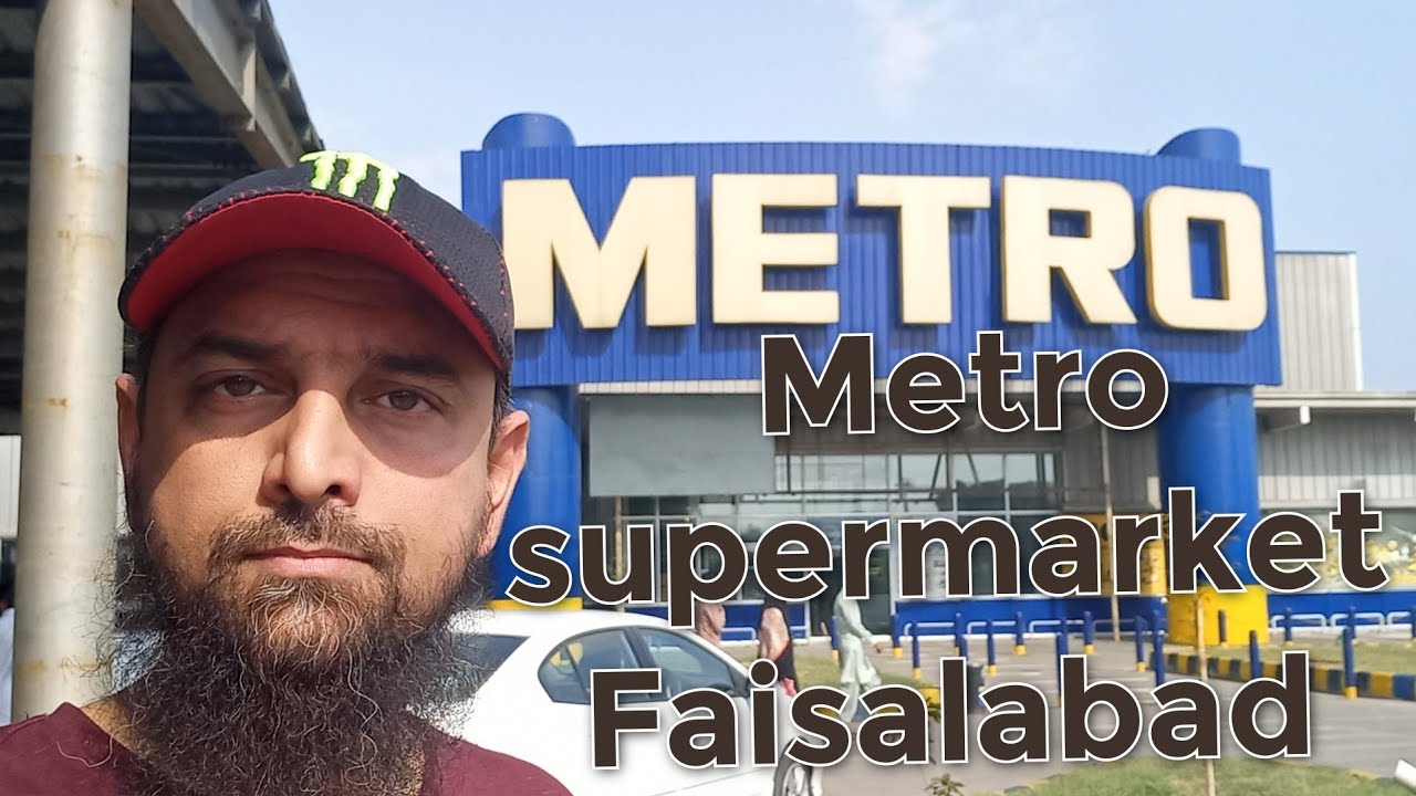Metro supermarket Faisalabad @THK by kamran shah - YouTube