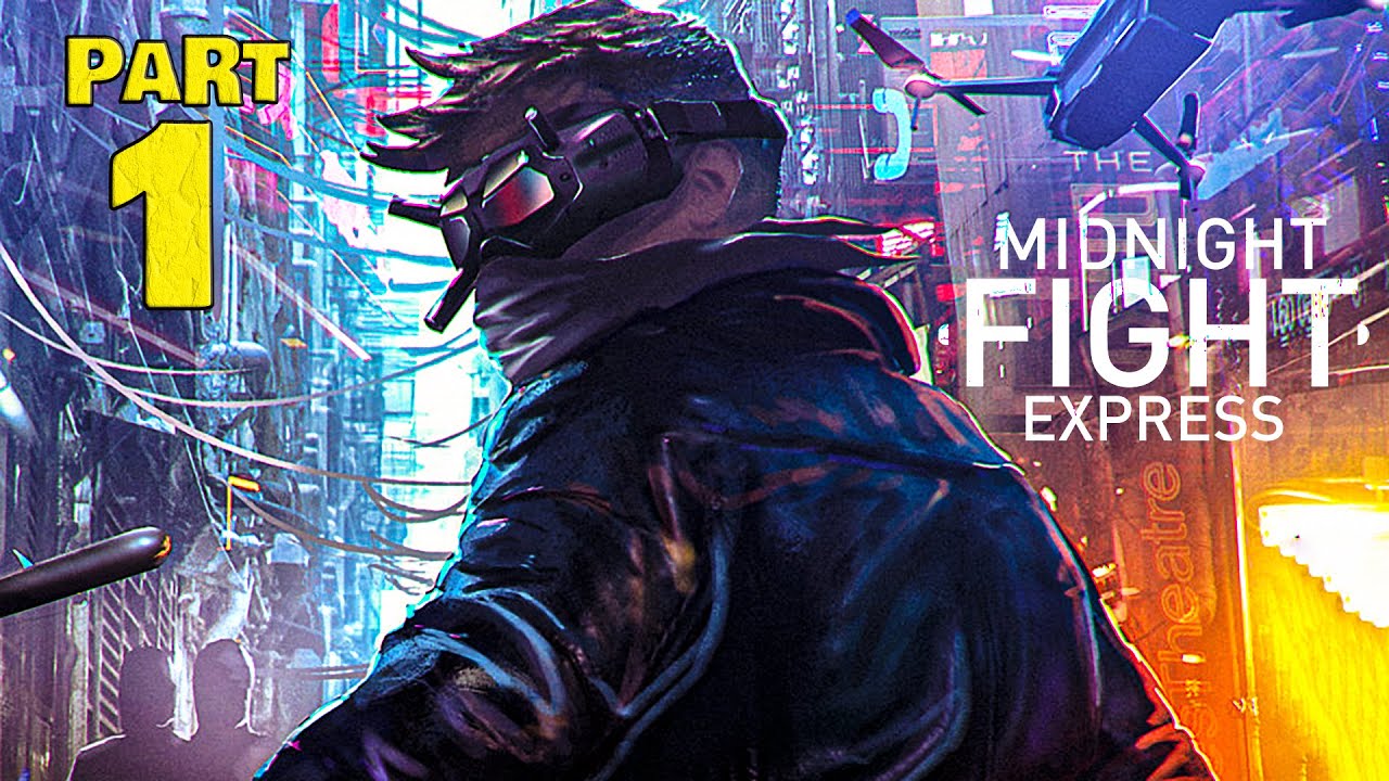 Midnight Fight Express Walkthrough Gameplay Part 1 - An unexpected hero ...