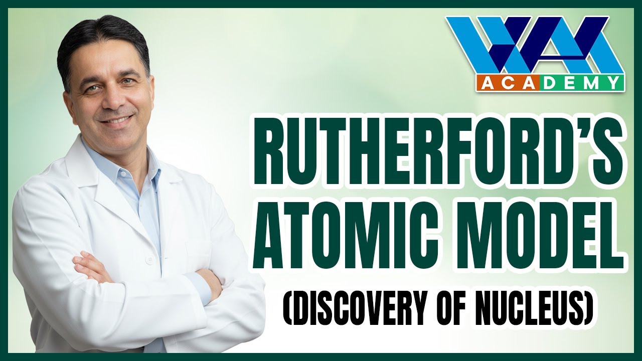 Rutherford's Atomic Model | F.Sc | MDCAT I NCERT | CBSE Board | JEE ...