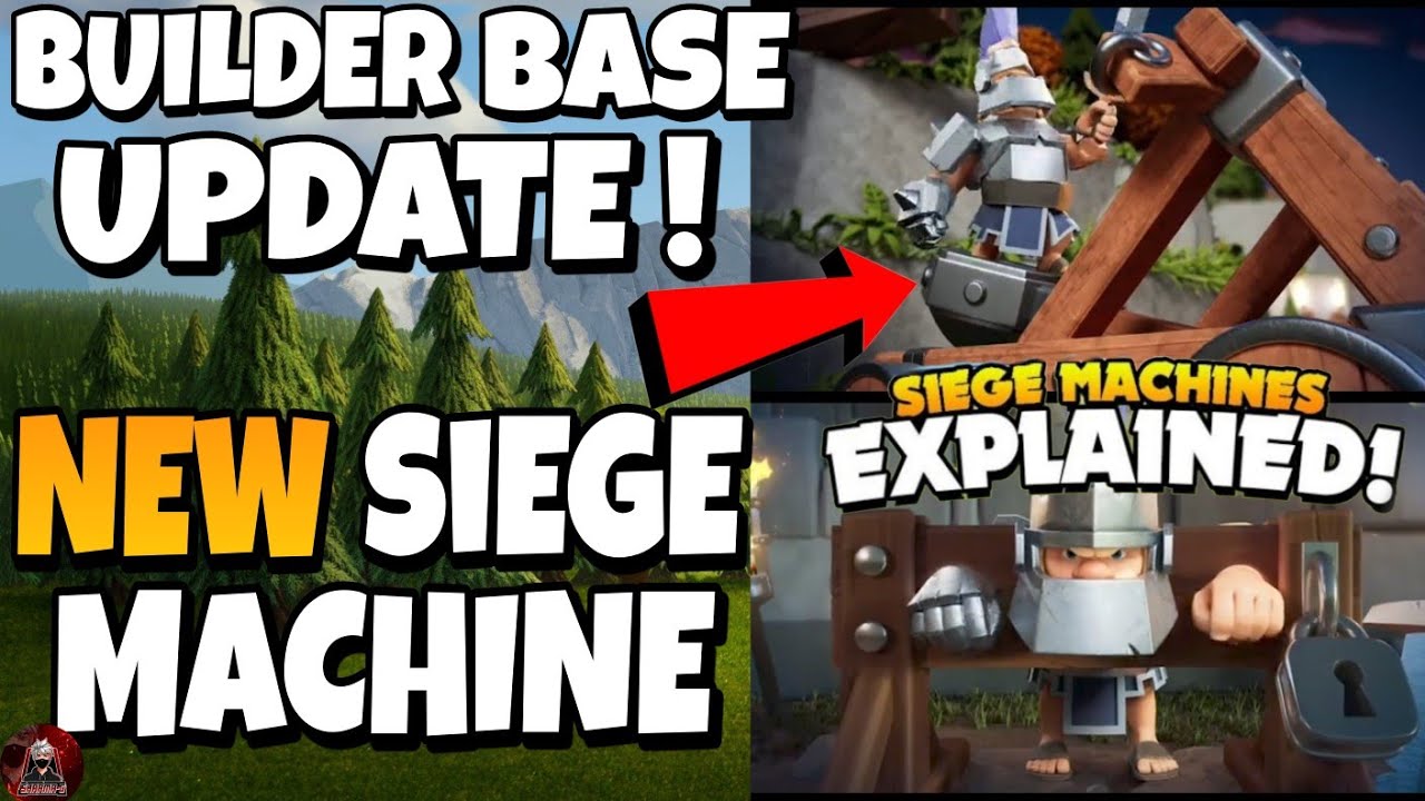 New Siege Machine in Builder Base||Builder Base 2.0 update 2023||New ...