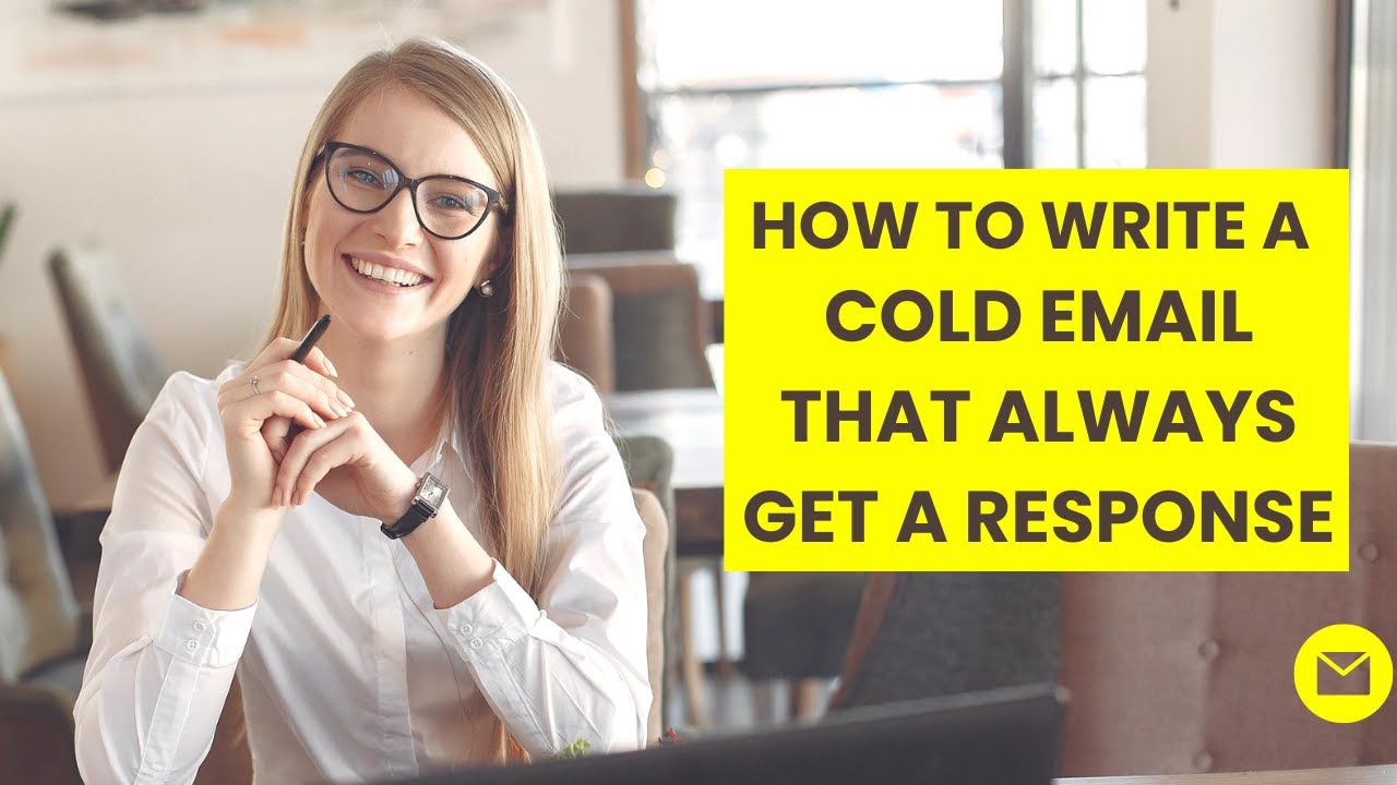 How to Write COLD EMAILS That Always Get a Response # ...