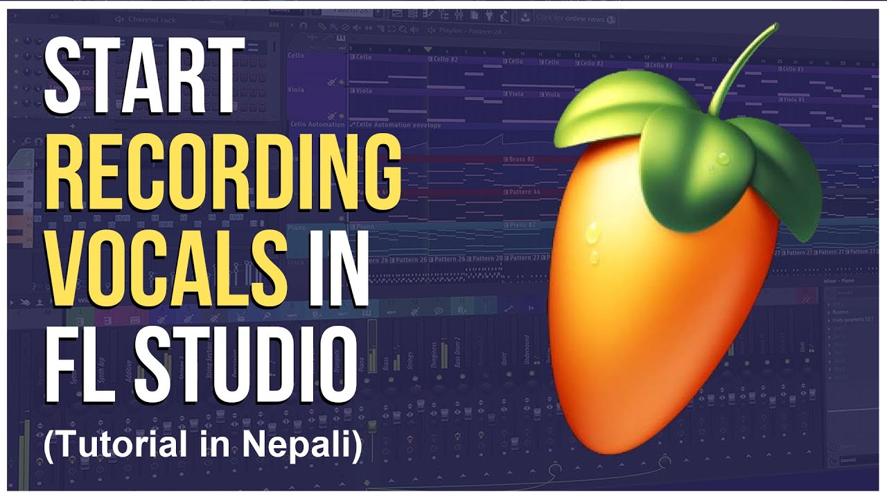 HOW TO RECORD IN FL (Nepali tutorial ) Ft @karandakraeg || PATHSALA ...