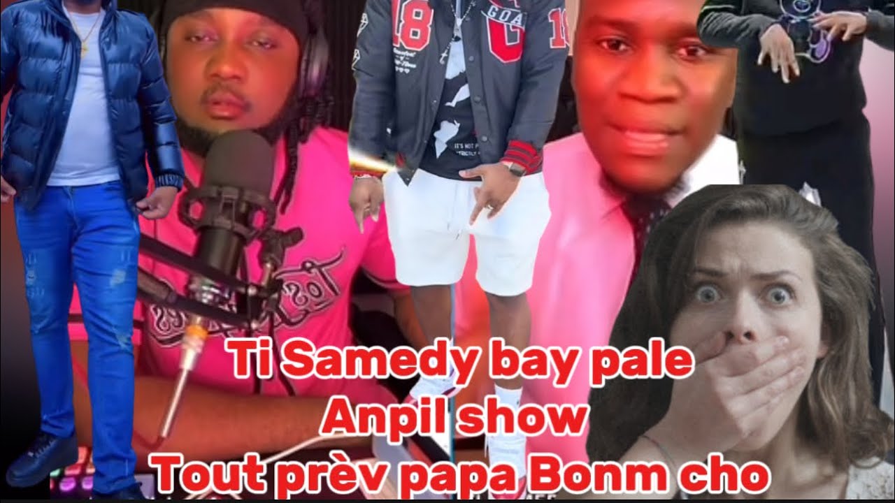 Ti Samedy bay pale anpil show tout prèv papa Bonm cho - YouTube