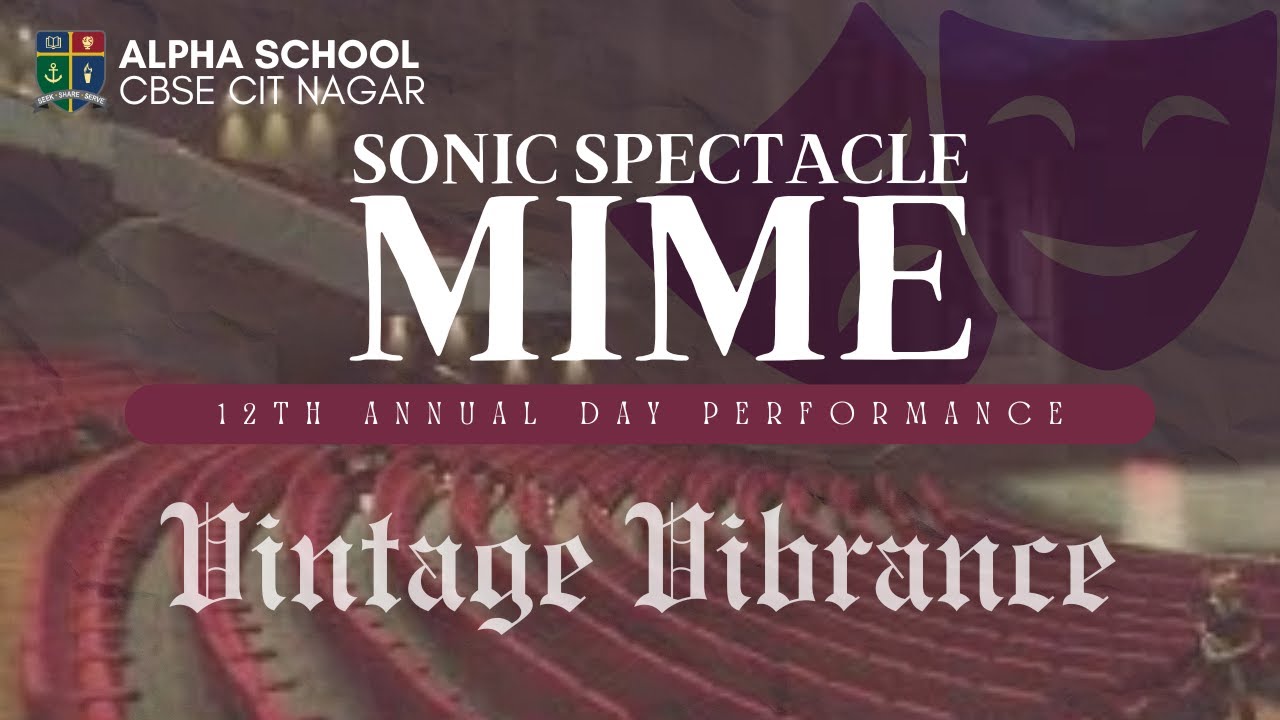 Annual Day Mime | Sonic Spectacle | Alpha School CBSE CIT Nagar - YouTube