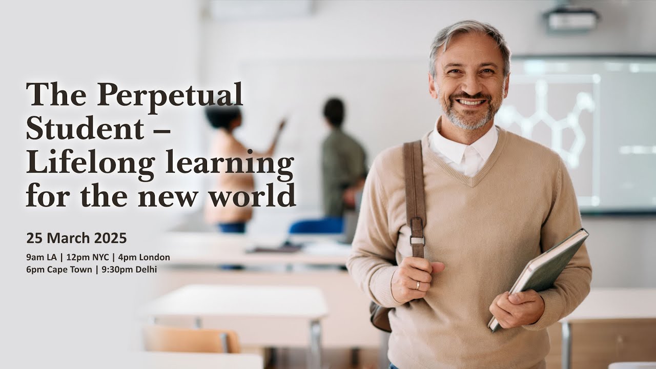 The Perpetual Student – Lifelong learning for the new world - YouTube