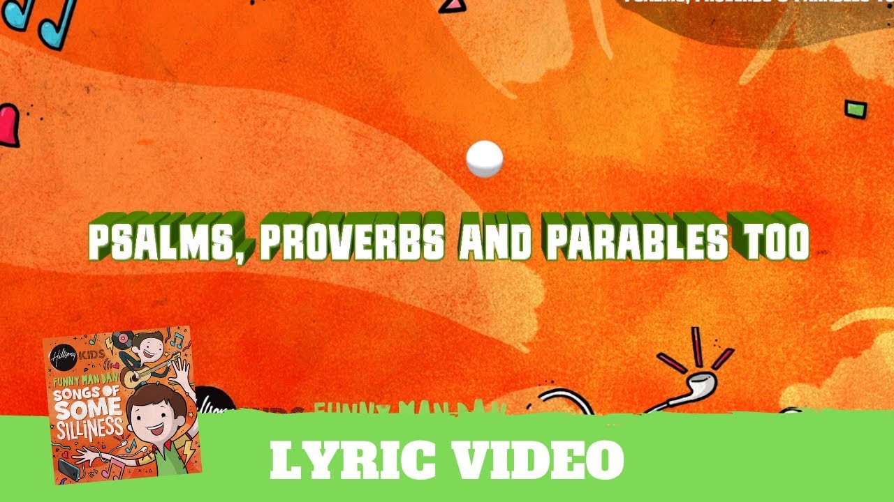 Psalms Proverbs and Parables Too (Lyric Video) | Funny Man Dan ...