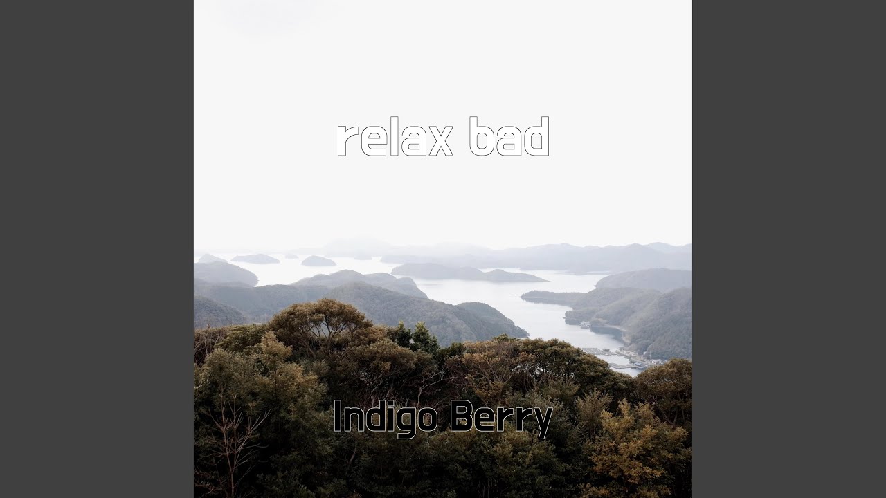 relax bad - YouTube