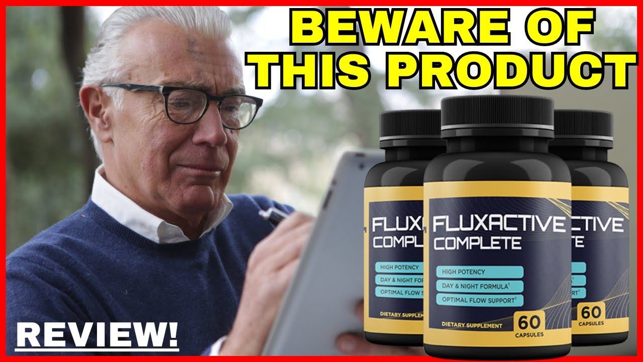 FLUXACTIVE-Fluxactive Complete Review-Fluxactive works? - YouTube