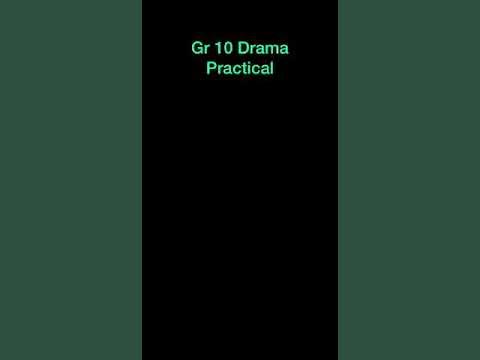 Grade 10 Drama Practical - YouTube
