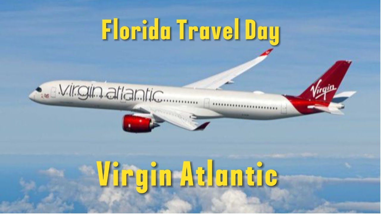 Travel Day to Florida | Virgin Atlantic | Hilton Grand Vacation Club ...