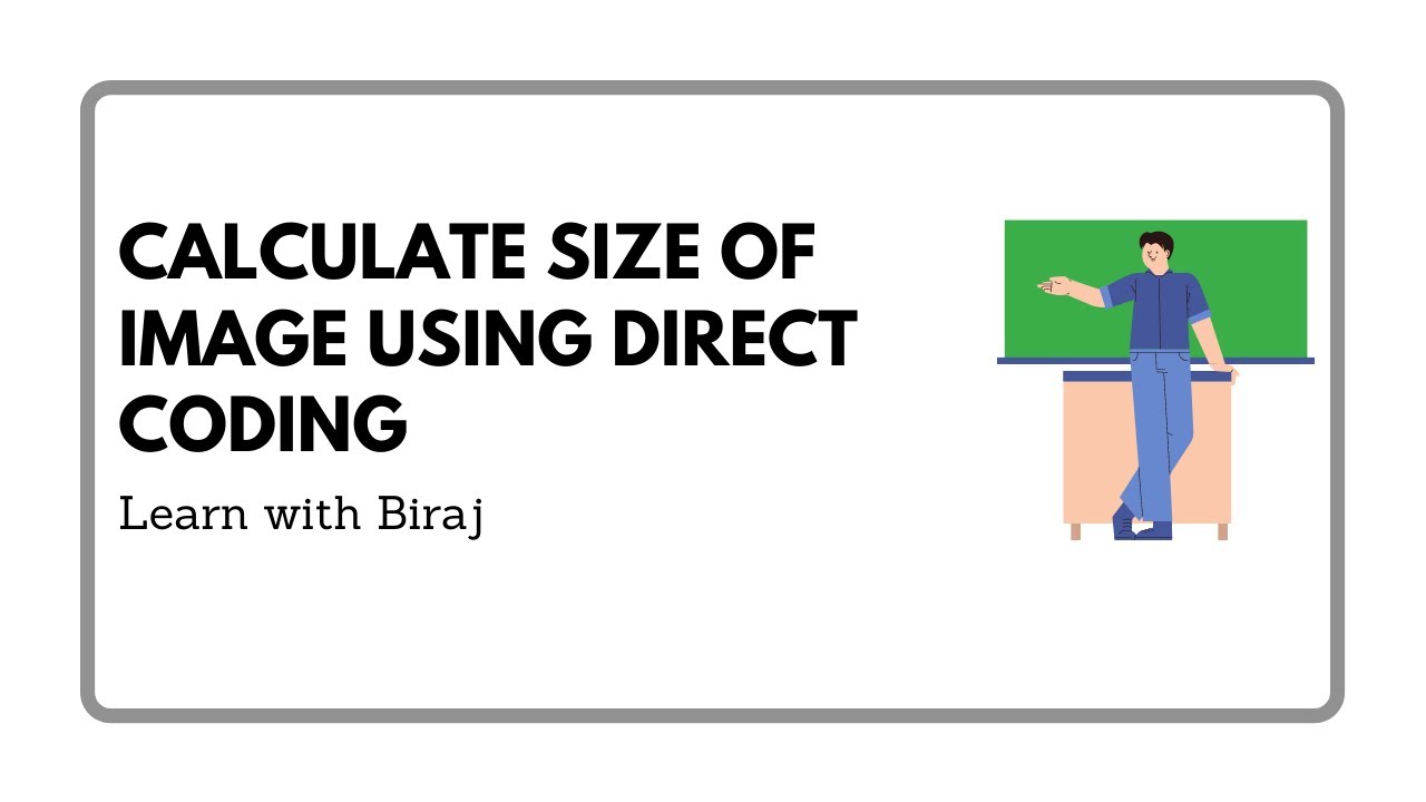 Calculate Size Of Image Using Direct Coding YouTube calculate-size-of-image-using-direct-coding-youtube
