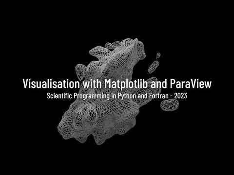 Lecture 4 - NT009F - Visualisation with Matplotlib and Paraview - YouTube