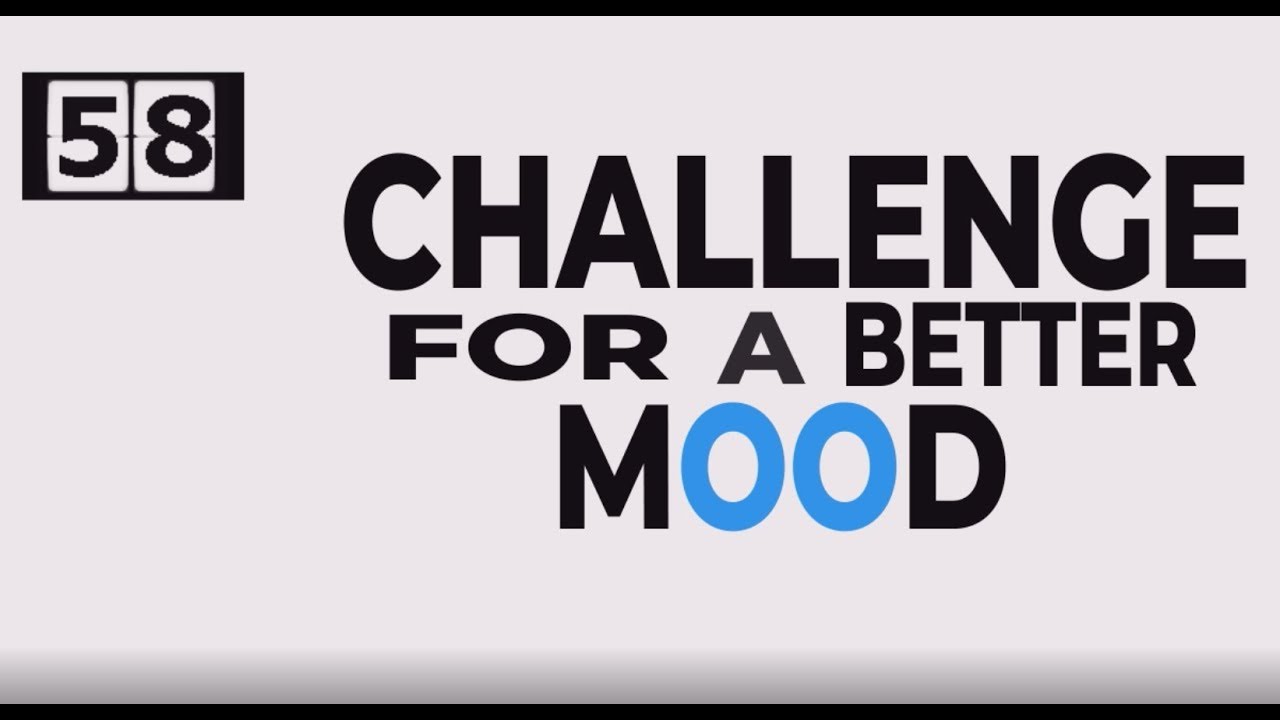 Challenge for a better Mood (2018) - YouTube