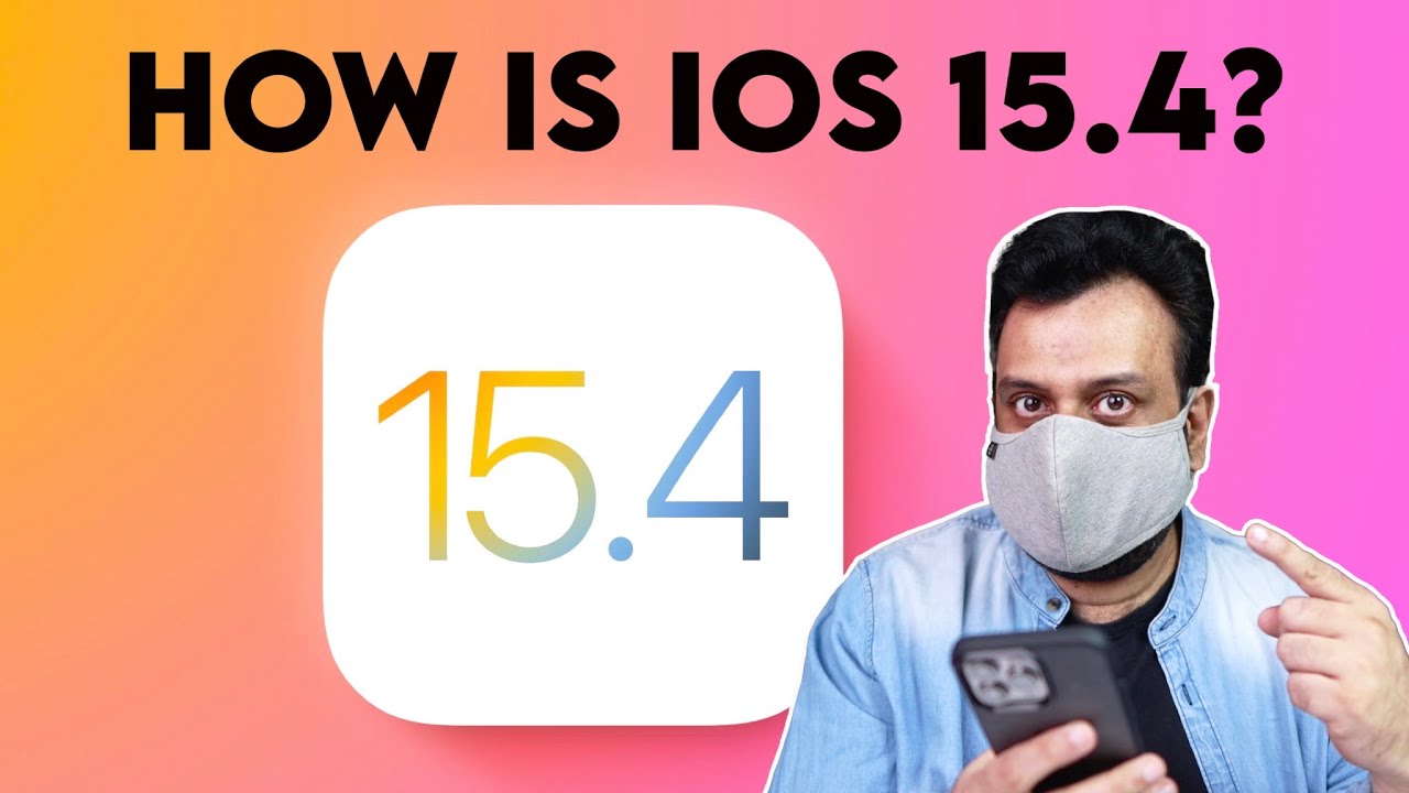 iOS 15.4 released, Stable version, Face ID with Mask, Performance ...