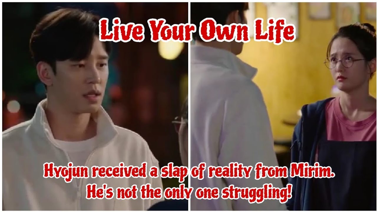 Hyojun received a slap of reality from Mirim | Live Your Own Life 효심이네 각자도생 - YouTube