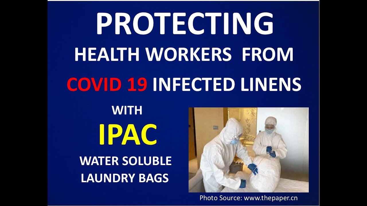 Protecting Healthcare workers from COVID 19 Infected Linens with IPAC ...