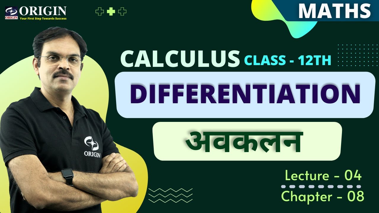 CALCULUS - DIFFERENTIATION - 4 | class 12th maths chapter 8 - YouTube