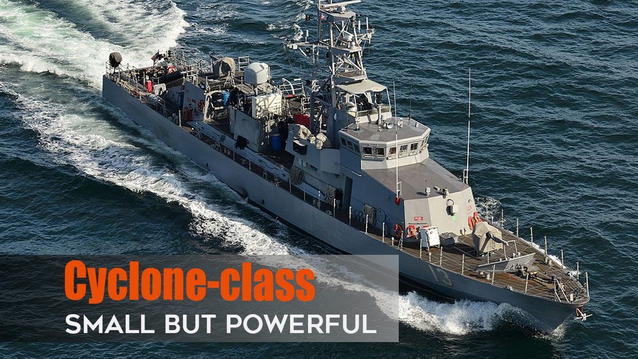 Cyclone-class: Small, but Sturdy, and Especially Dangerous in Shallow ...