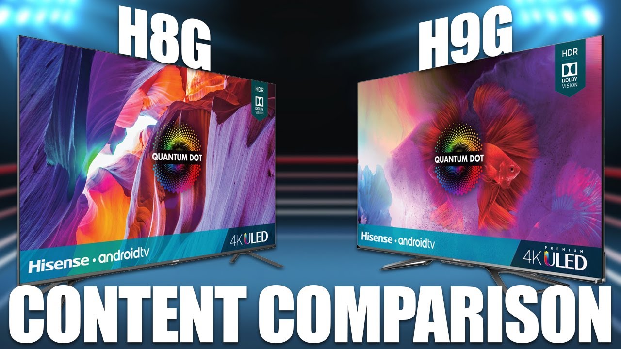 Hisense Q8G/H8G Vs Q9G/H9G Content Comparison | Is It Worth The Extra ...