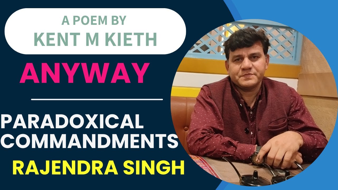 ANYWAY, A POEM BY KENT M KEITH, AMERICAN WRITER ONPARADOXICAL ...