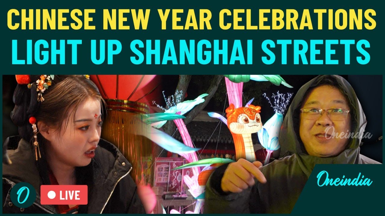 LIVE | China Celebrates New Year: Lanterns, Culture, Festivities Light ...
