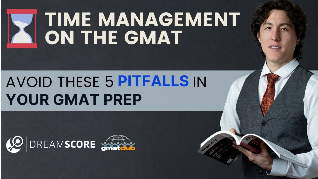 Best Time Management Tips for the #GMAT Test | Top 5 Pitfalls to Avoid ...