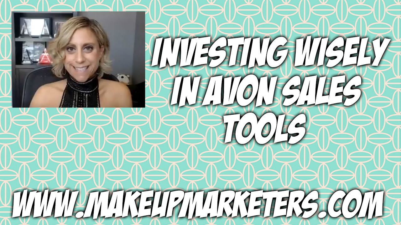 Investing Wisely in Avon Sales Tools - YouTube