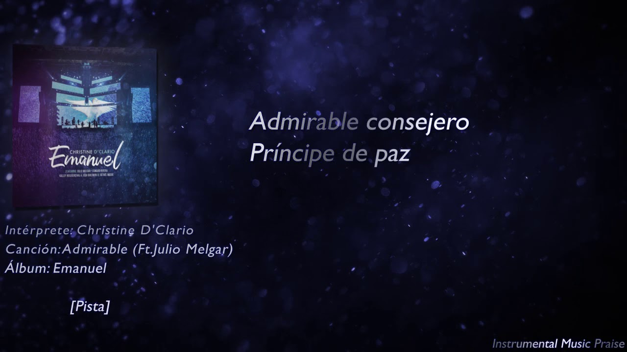 Christine D'Clario - Admirable (Ft.Julio Melgar) [Pista & Letra] - YouTube