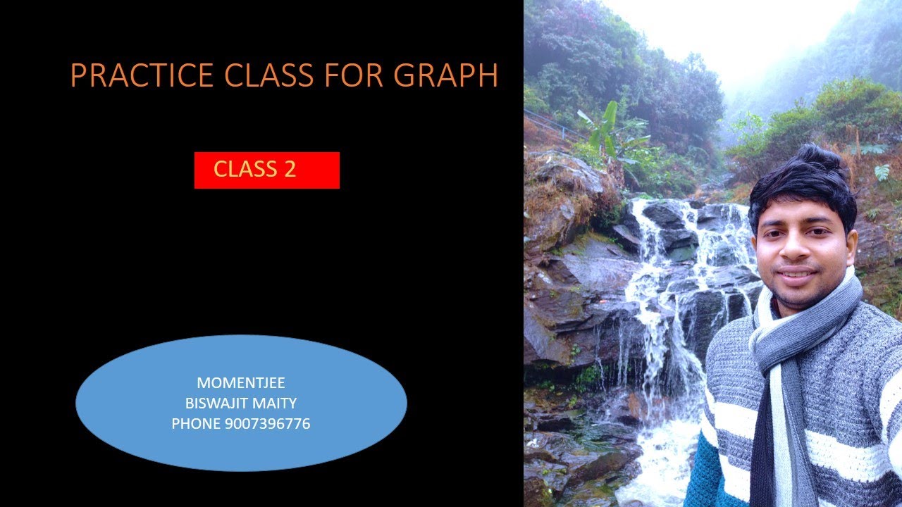 PRATICE CLASSES FOR GRAPH CLASS : 2 - YouTube