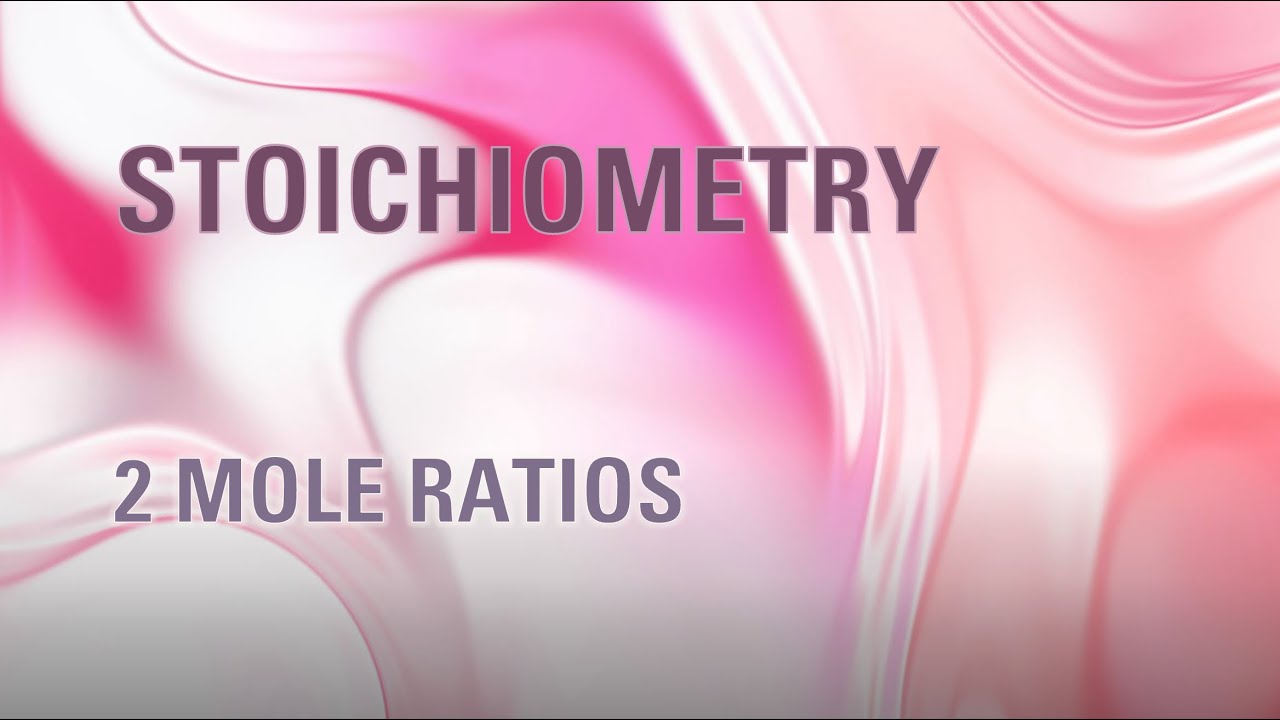 Stoichiometry 2 Mole Ratios - YouTube