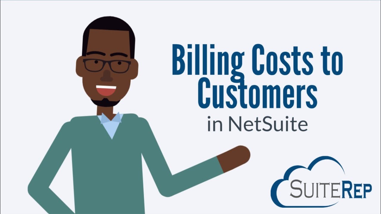 How to Bill Costs to Customers in NetSuite - YouTube