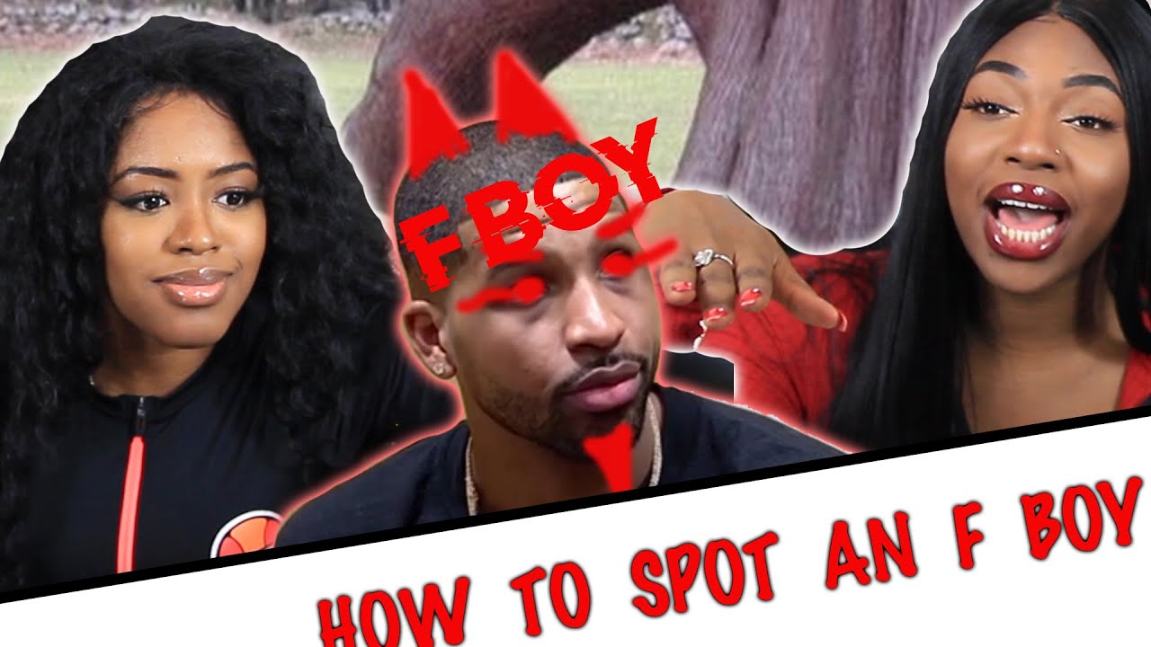 'F**KBOYS'| How To Spot A F**K Boy| 'DO NOT IGNORE THE RED FLAGS' - YouTube