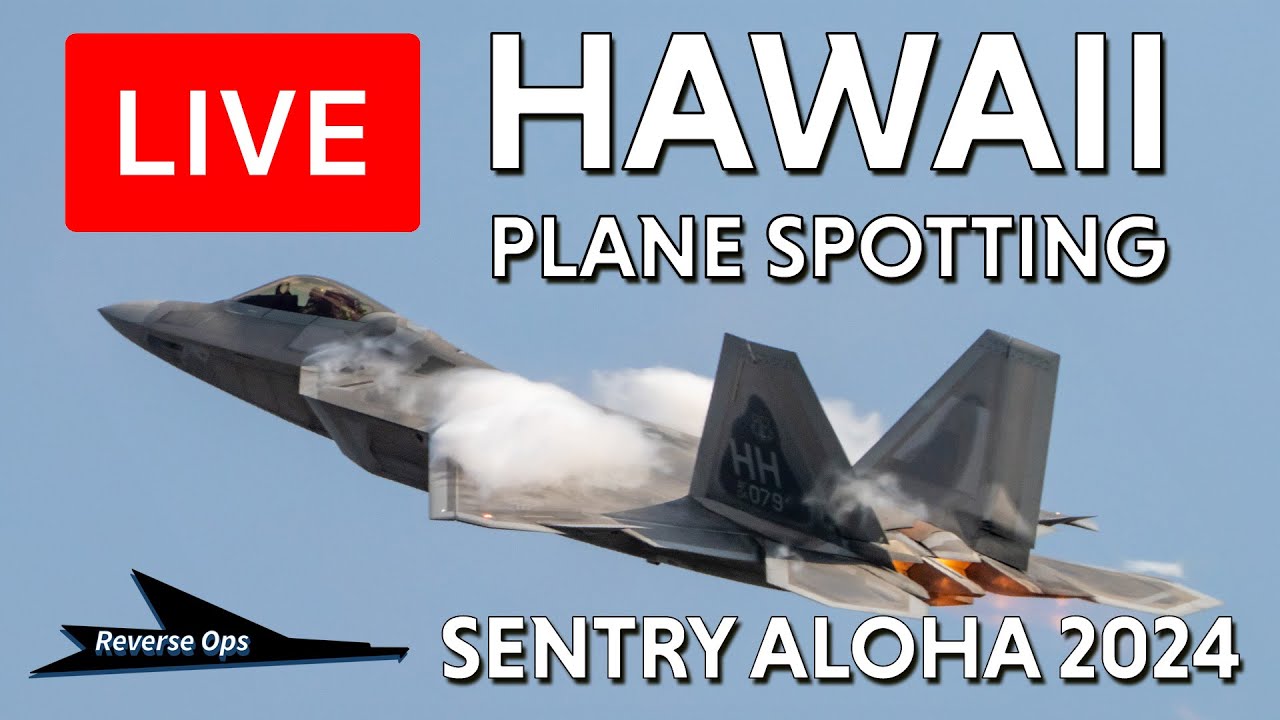 LIVE🔴Sentry Aloha 2024 - Hawaii Air National Guard Exercise - F-35, F/A ...