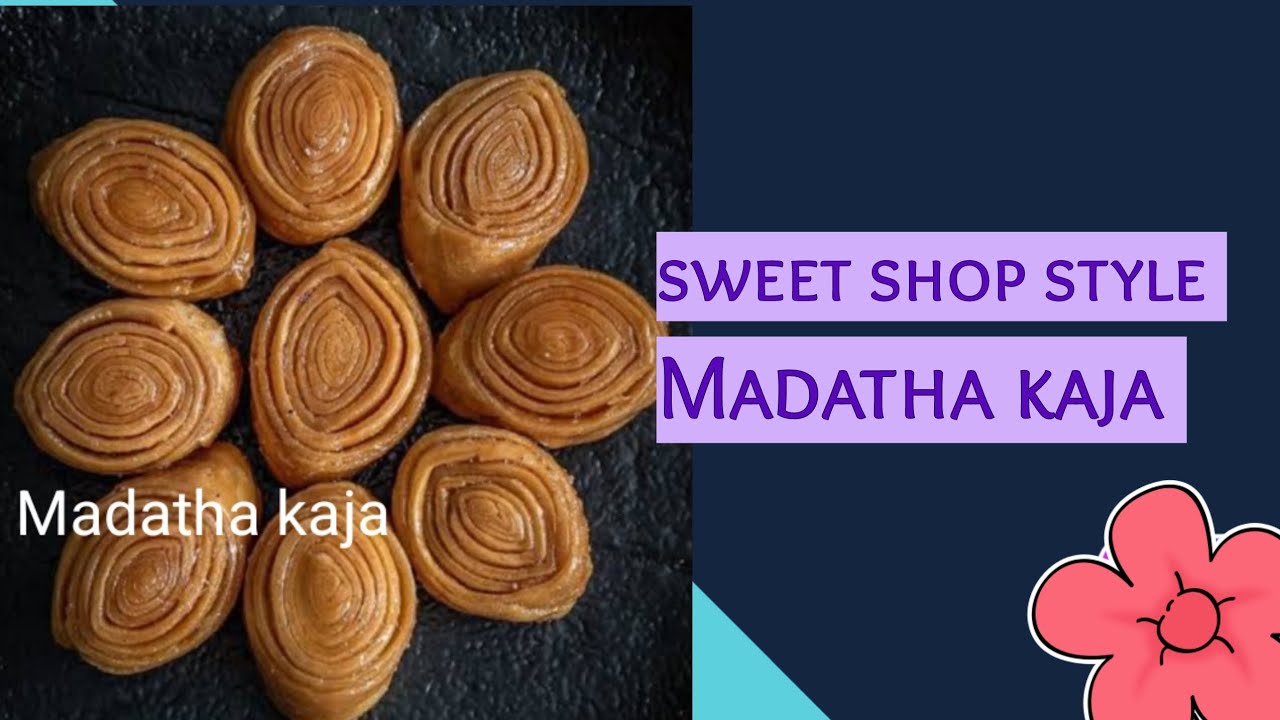 Madatha kaja | మడత కాజా స్వీట్ షాప్ స్టైల్ |How to make Madatha kaja at ...