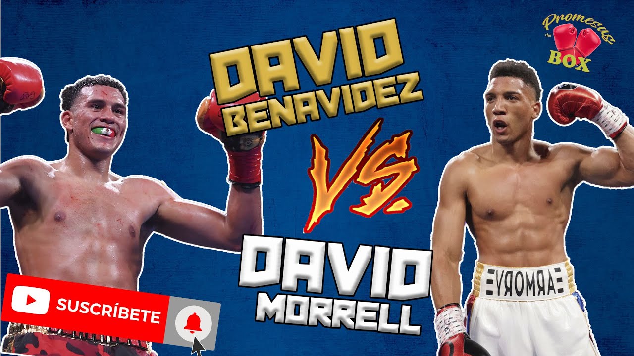 DAVID BENAVIDEZ vs DAVID MORRELL 👊🇲🇽🇨🇺🚨 - YouTube