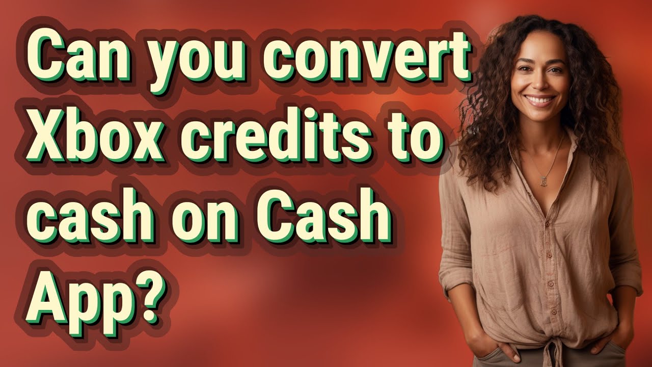 Can you convert Xbox credits to cash on Cash App? - YouTube
