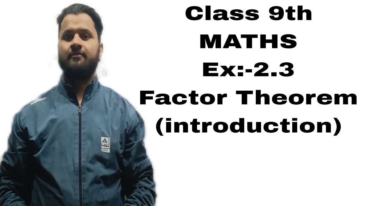 Ex:-2.3 Factor Theorem (introduction) class 9th MATHS Professor's ...