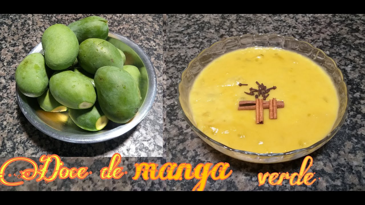 COMO FAZER DOCE DE MANGA VERDE - YouTube